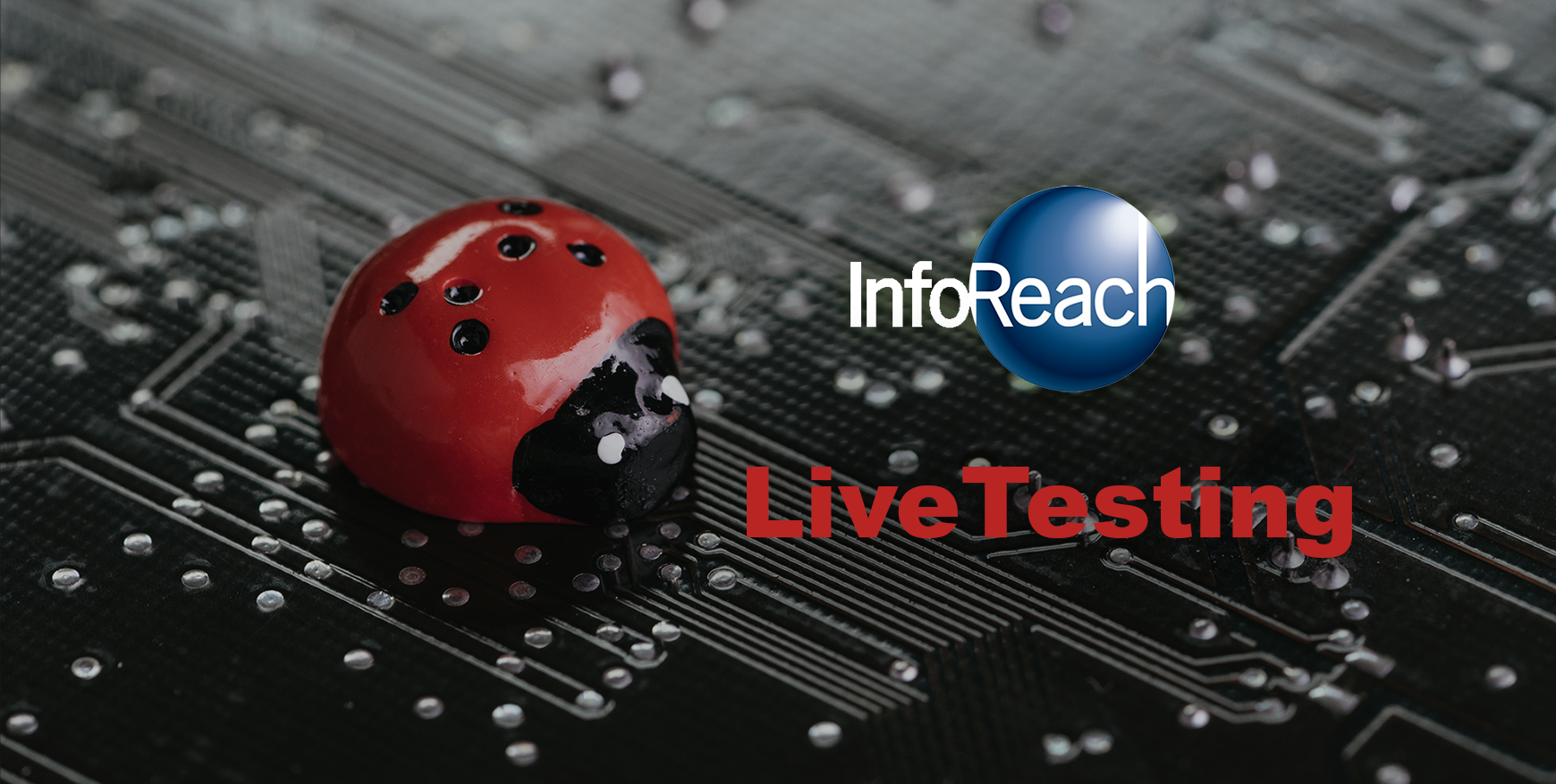InfoReach Presents LiveTesting Tool - InfoReach